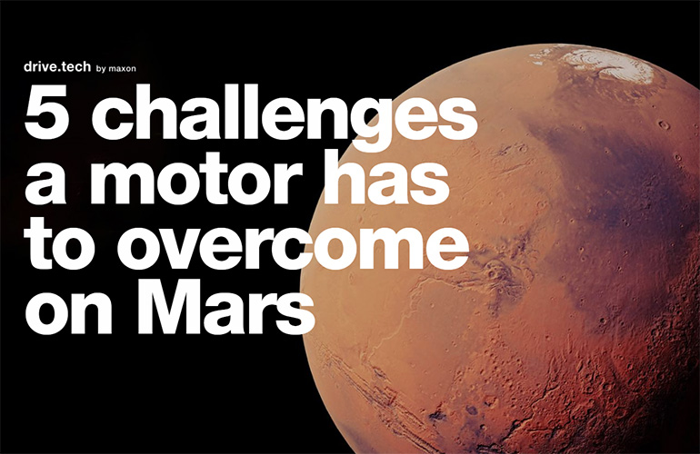 5 challenges a motor has to overcome on Mars