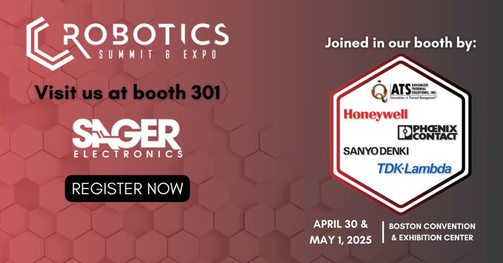 Sager Electronics to exhibit at the Robotics Summit & Expo - The Robot ...